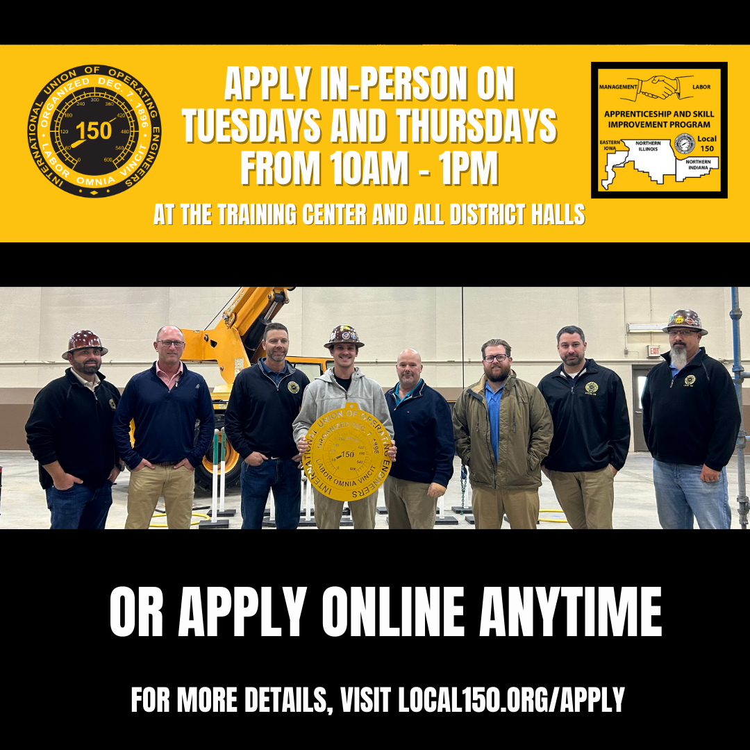 Apprenticeship Applications are Open for All Local 150 Districts - IUOE ...